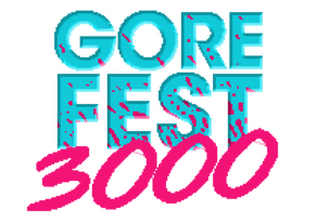 GoreFest 3000